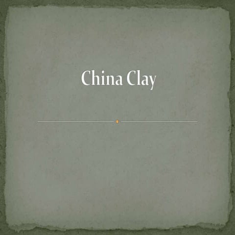 China clay | PPTX
