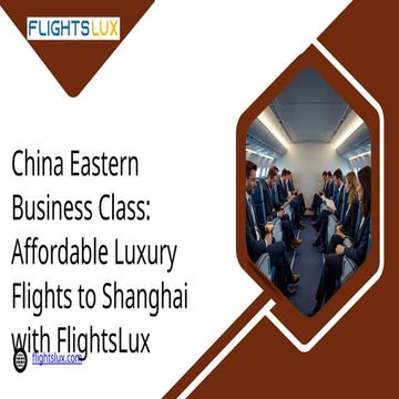 China Eastern Business Class: Affordable Luxury Flights to Shanghai ...