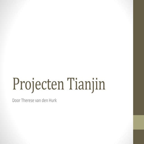 Projecten Tianjin | PPT