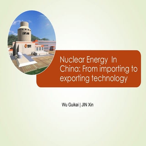 China nuclear power: From Importing to exporting technology | PPT