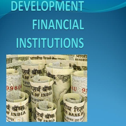 DEVELOPMENT FINANCIAL INSTITUTIONS | PPT