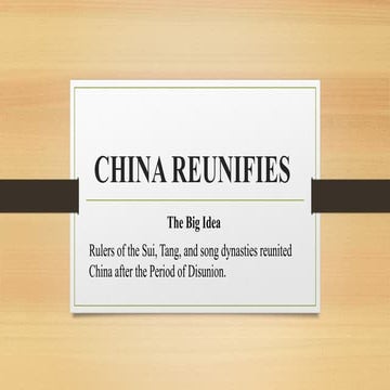 China Reunifies of China after Period of Disunion.pptx