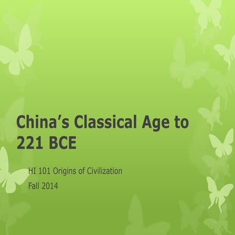 China’s classical age to 221 bce | PPTX