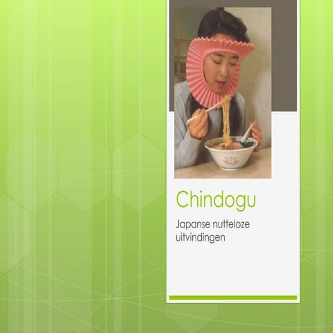 Hans Kortlevers Gadgets - Chindogu presentatie | PPTX | Games and ...