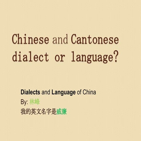 Chinese and cantonese, language or dialect | PPTX