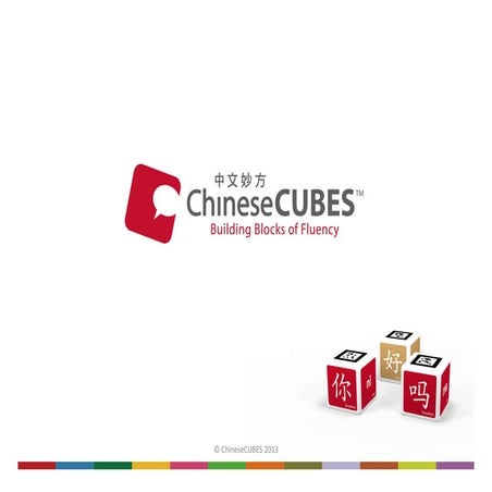 Learn Chinese with ChineseCUBES, the building blocks to fluency! | PDF