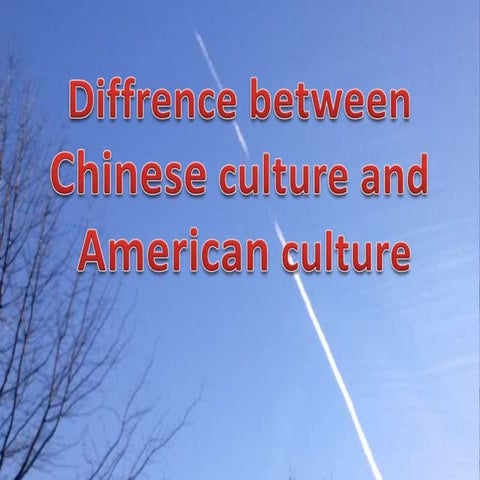 Chinese culture and american culture 2 | PPTX