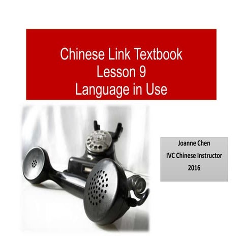 Chinese link textbook 9 language in use | PPTX