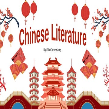 Chinese Literature.pptx, Chinese literature is a vast, thousands-year ...