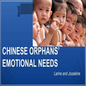 Chinese orphans and emotional needs ppt | PPTX