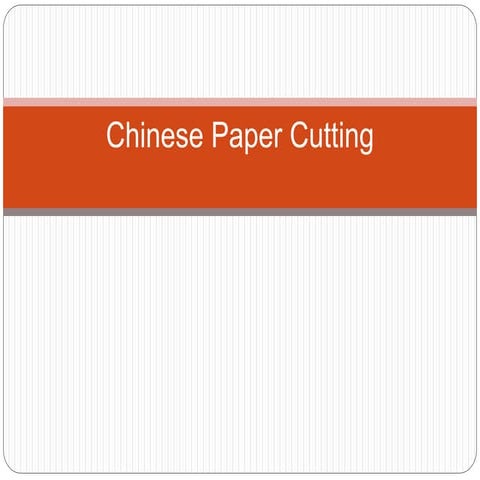 Chinese Paper Cutting.pptx