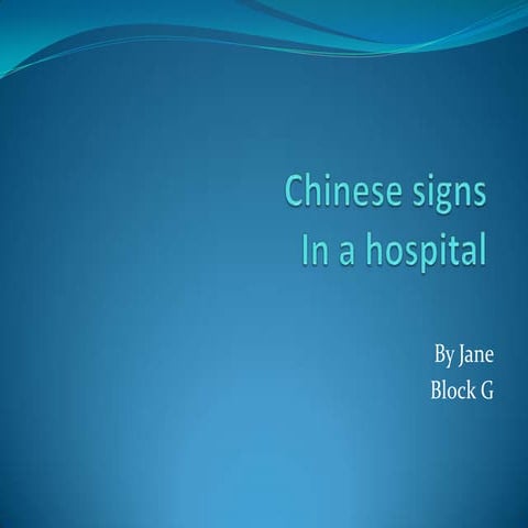 Chinese signs, in a hospital | PPTX