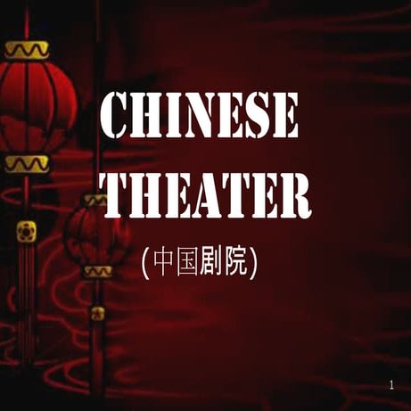 History of Chinese theater | PPTX
