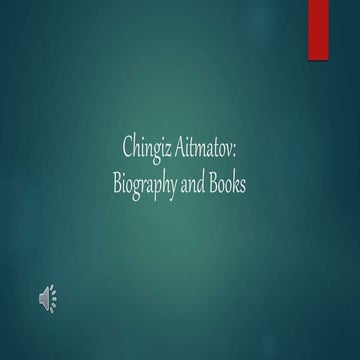 Chingiz Aitmatov: biography and books | PPTX