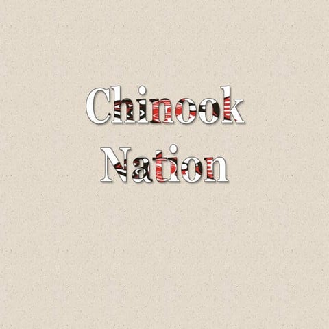 Chinook Nation | PPT