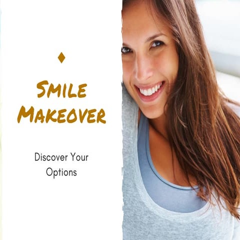 Smile Makeover: Discover Your Options | PDF