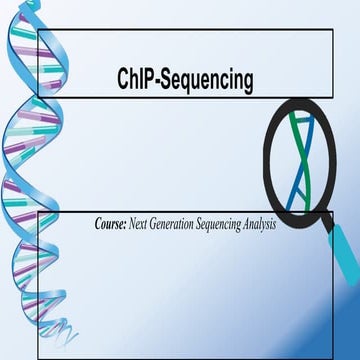 ChIP-Sequencing | PPTX
