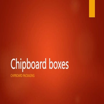 Chipboard Boxes | PPTX
