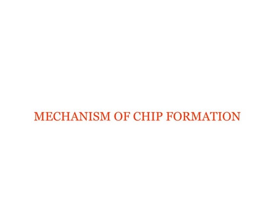 Chip formation and types | PPTX | Physics | Science