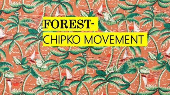Chipko movement | PPTX | Science
