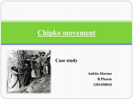 Chipko Movement | PPTX | Environment | Science