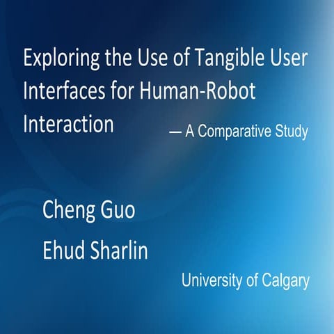 Exploring The Use Of Tangible User Interface For Human Robot Interaction Ppt Robotics