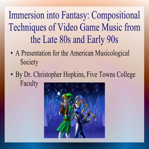 Immersion into Fantasy: Compositional Techniques of Video Game Music ...