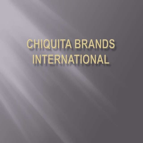 Chiquita brands international uwsb | PPTX