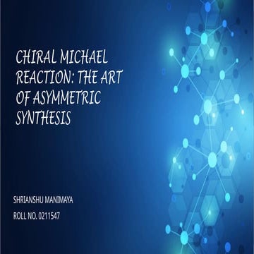 Chiral Michael Reaction and Mechanism.pptx