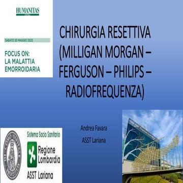 EMORROIDI:CHIRURGIA RESETTIVA (MILLIGAN MORGAN – FERGUSON –1.pptx