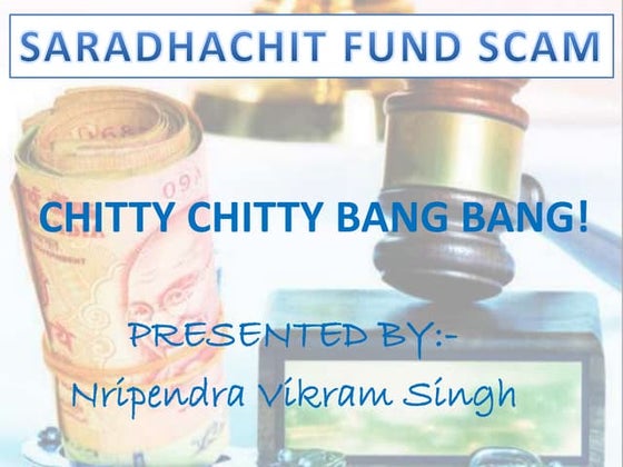 A presentation on chit fund scam of Saradha Group | PPT