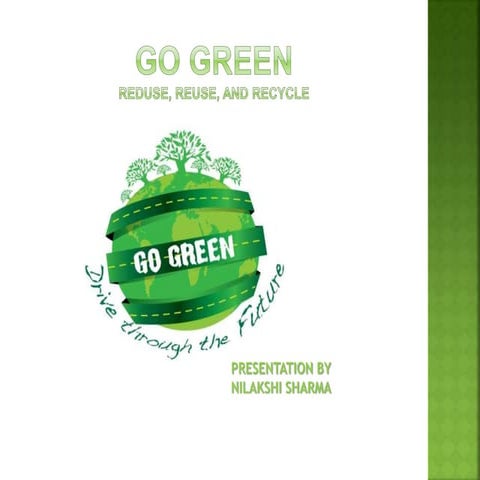 Go green ppt | PPTX