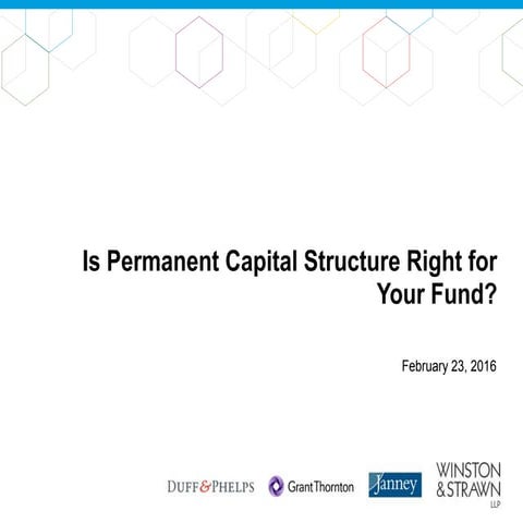 Is Permanent Capital Structure Right for Your Fund? | PPT