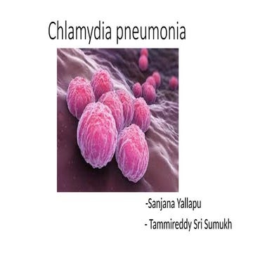 Chlamydia pneumonia- etiology, pathogenesis, clinical features, lab ...
