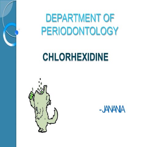 chlorhexidine-151115120803-lva1-app6892.pptx