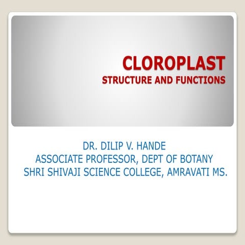 Chloroplast: Structure & functions | PPTX