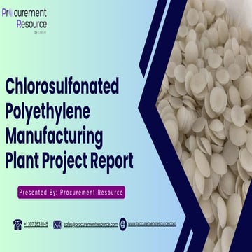 Chlorosulfonated Polyethylene Manufacturing Plant Project Report | PDF