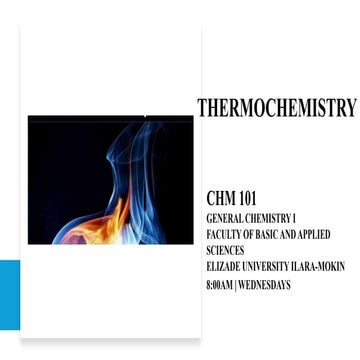 CHM 101 - Introduction to Thermochemistry.pptx