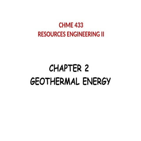 CHME 433 CHP 2 GEOTHERMAL ENERGY.pptx dfsf | PPTX
