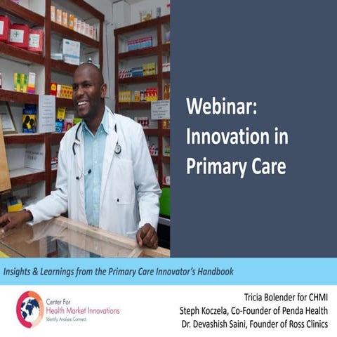 Innovations in Primary Care: Lessons from the Center for Health Market Innovations' Primary Care ...
