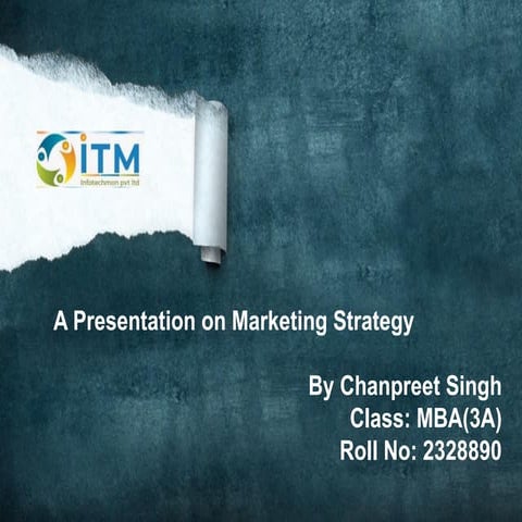 CHN PPT Marketing strategy class mba 3a roll number 2320 | PPTX