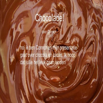 Chocolade en nog wat, wat moet ik er over zeggen.pptx