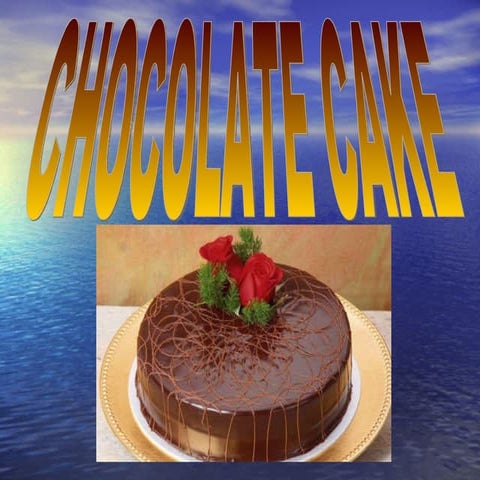 Chocolate cake | PPT