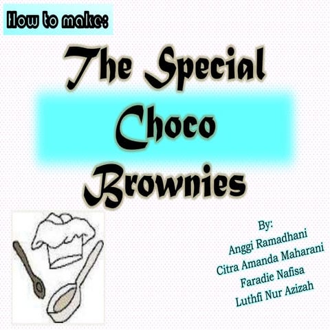 The Special Choco Brownies | PPT