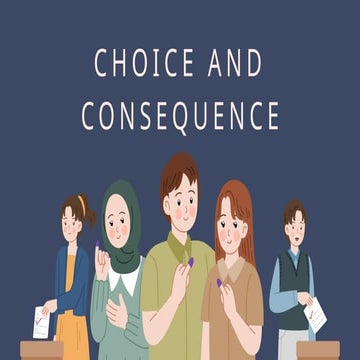 Choice and Consequence presentation.pptx