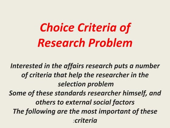 Research problem, criteria and characteristics | PPTX | Science