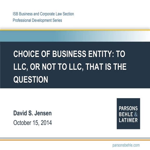 Choice of Business Entity: To LLC, or not to LLC, That is the Question ...