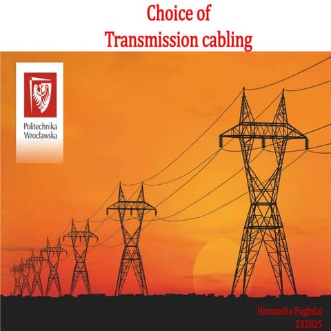 Choice of transmission cabling | PPTX