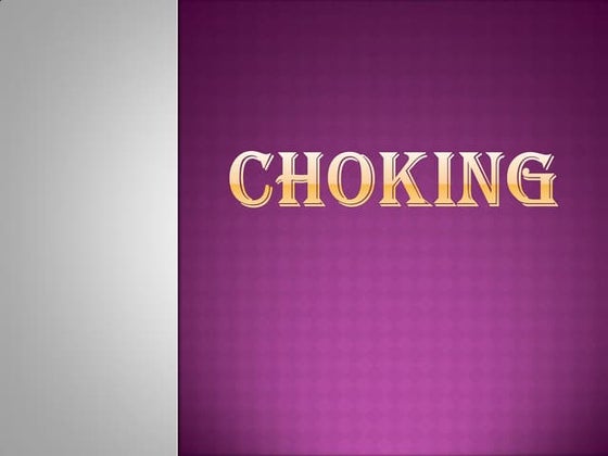 Choking | PPT | First Aid | Injuries