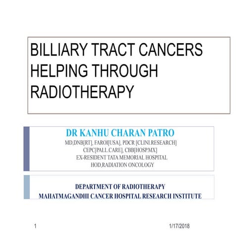 BILLIARY TRACT CANCER RADIOTHERAPY | PPTX